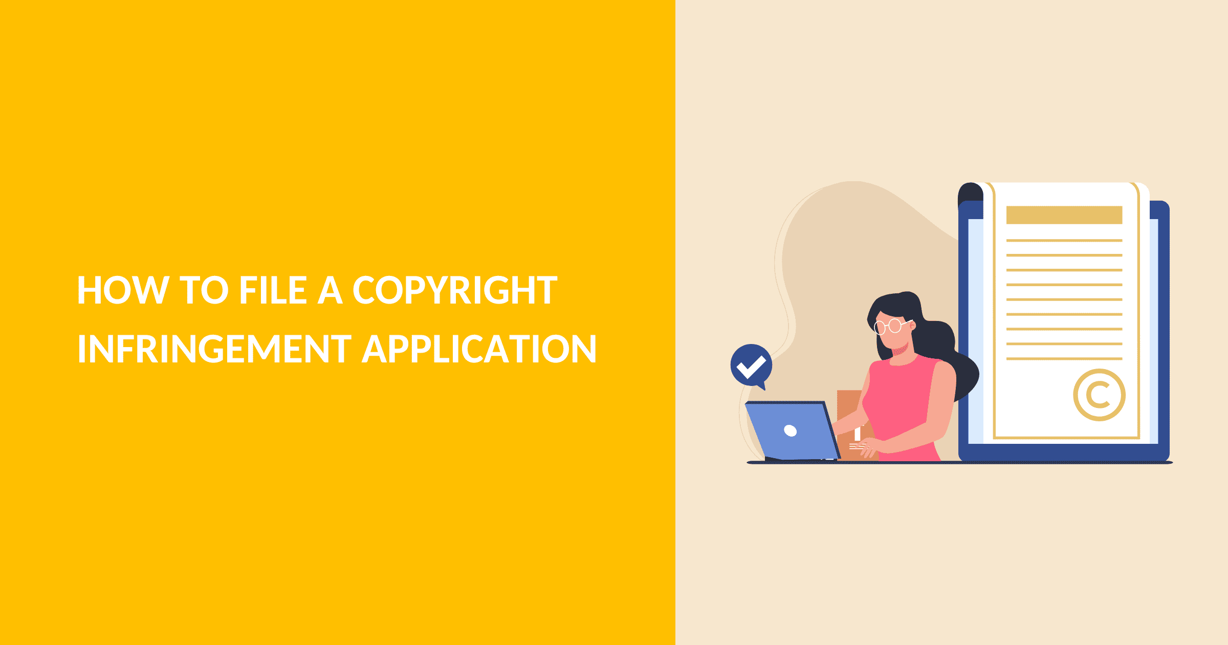 The Proper Process for a Copyright Infringement Application
