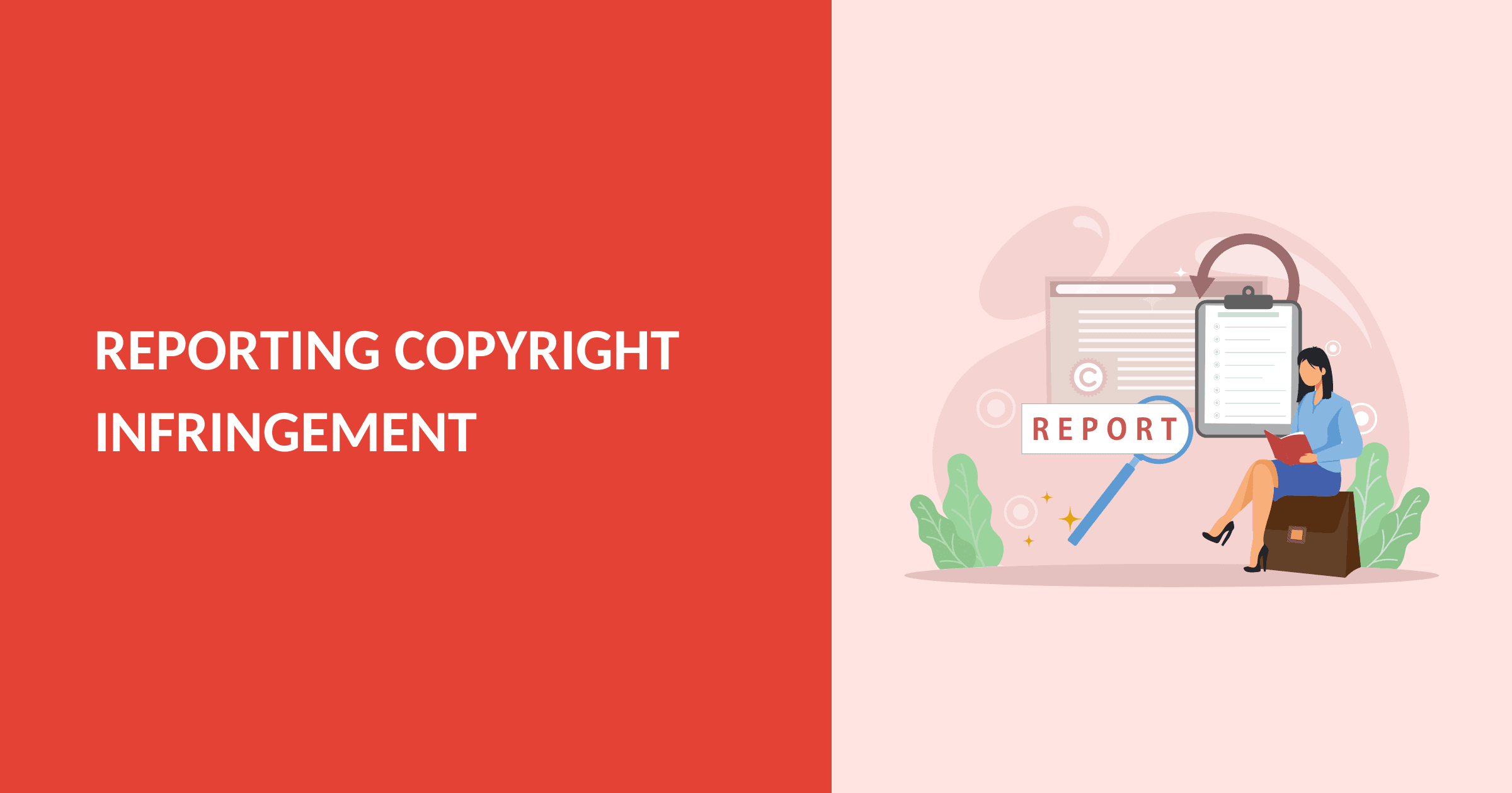 How to Report Copyright Infringement on Social Media